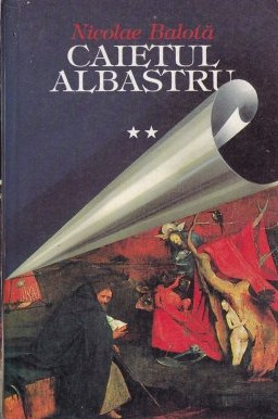 Caietul albastru, vol. 2 by Nicolae Balota | Goodreads