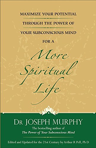 Maximize Your Potential through the Power of Your Subconscious Mind for ...