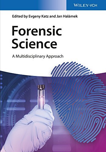 Forensic Science: A Multidisciplinary Approach by Evgeny Katz | Goodreads