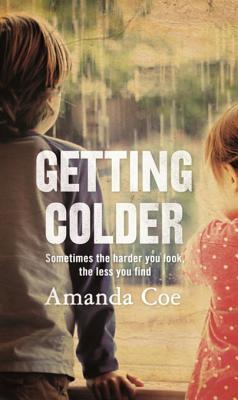 Getting Colder by Amanda Coe | Goodreads