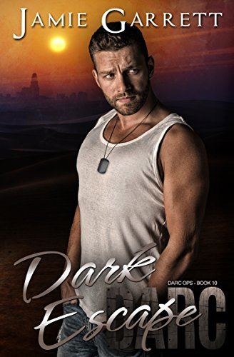 Dark Escape (DARC Ops #10) by Jamie Garrett | Goodreads
