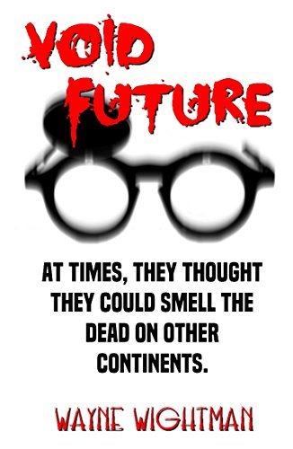 Void Future by Wayne Wightman | Goodreads