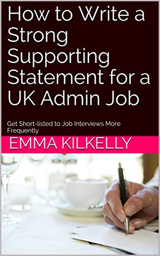 How to Write a Strong Supporting Statement for a UK Admin Job: Get ...