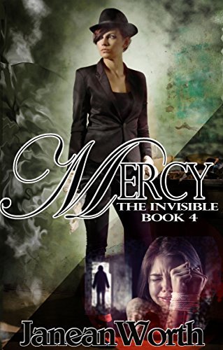Mercy (Invisible Book 4) by Janean Worth | Goodreads
