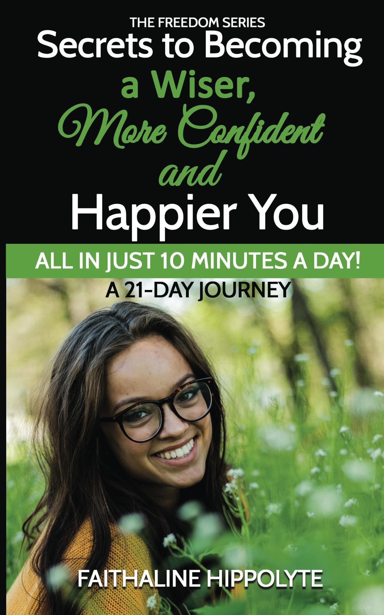 Secrets to Becoming a Wiser, More Confident and Happier You: ALL IN ...