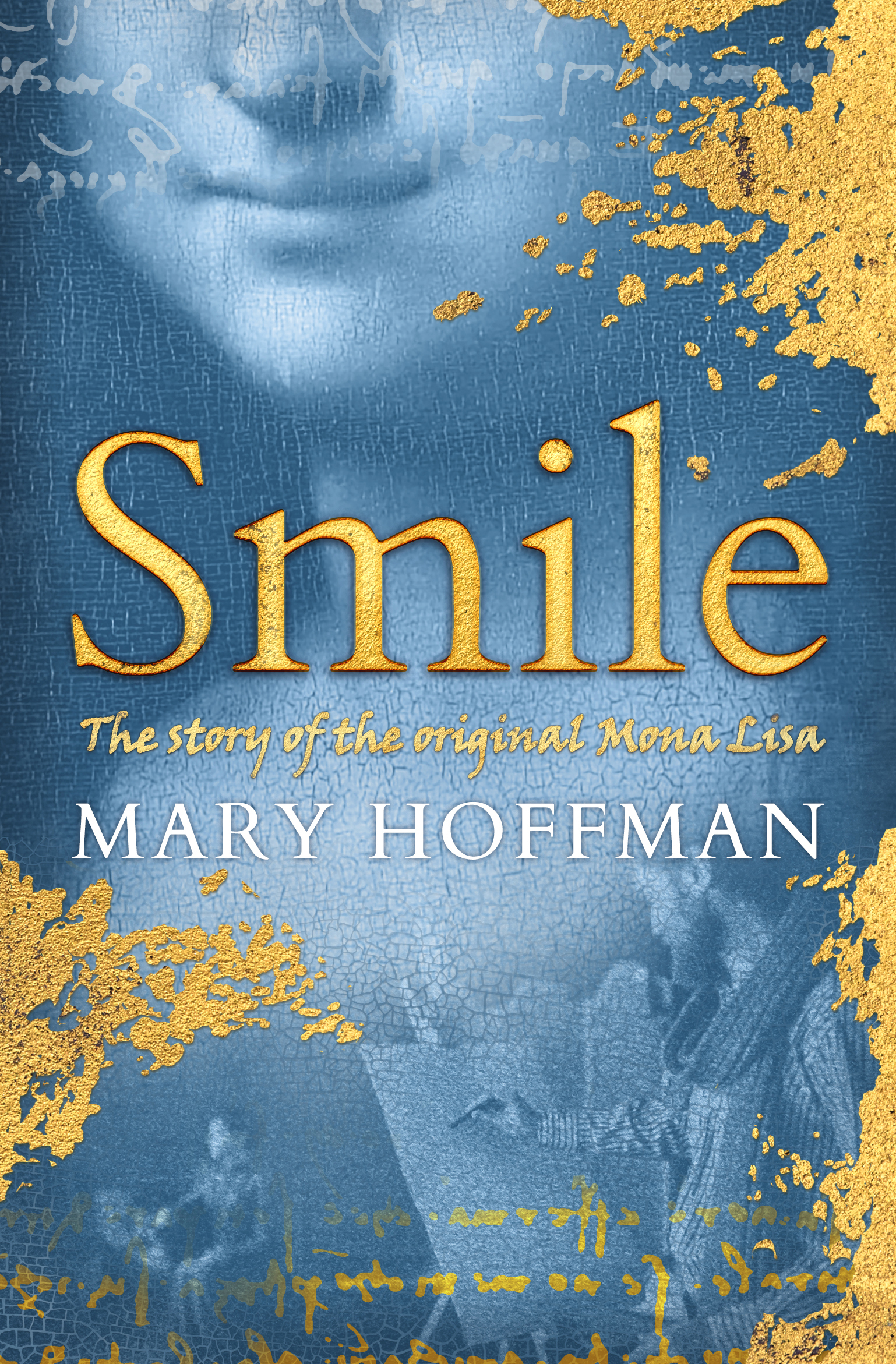 Smile, The Story of the original Mona Lisa by Mary Hoffman | Goodreads