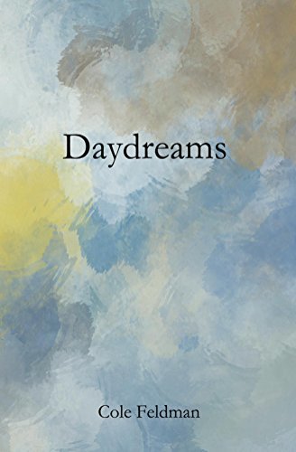 Daydreams by Cole Feldman | Goodreads