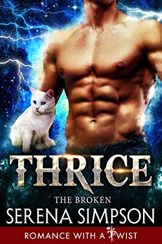 Thrice (The Broken #3) by Serena Simpson | Goodreads