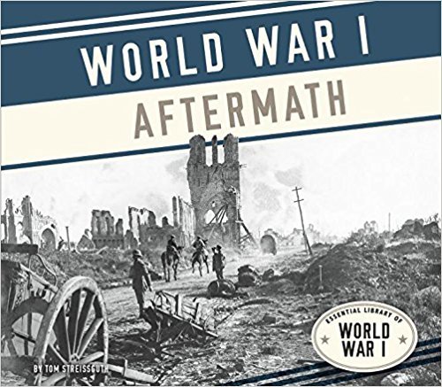 World War I Aftermath by Tom Streissguth | Goodreads