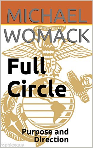 Full Circle: Purpose and Direction by Michael Womack | Goodreads