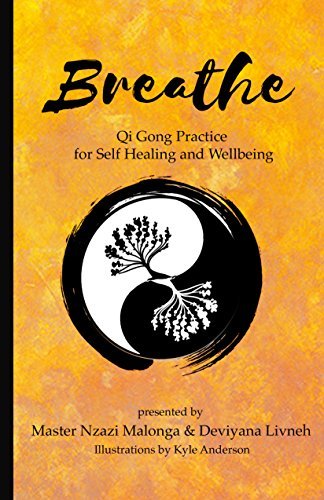 Breathe: Qi Gong Practice for Self Healing and Wellbeing by Nzazi ...