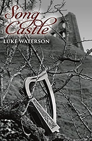 Song Castle by Luke Waterson | Goodreads