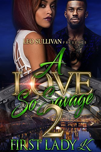 A Love So Savage 2 by First Lady K. | Goodreads