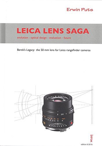 Leica Lens Saga - evolution - optical design - evaluation - future by ...