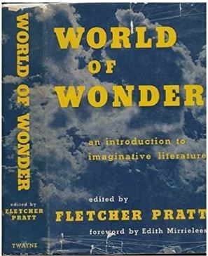 World of Wonder: An Introduction to Imaginative Literature by Fletcher ...