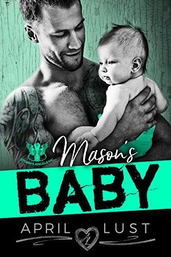 Mason's Baby (Storm’s Angels MC) by April Lust | Goodreads