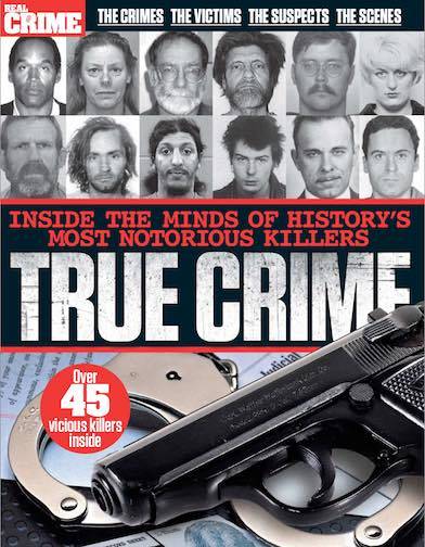 True Crime: Inside the Minds of History's Most Notorious Killers by ...
