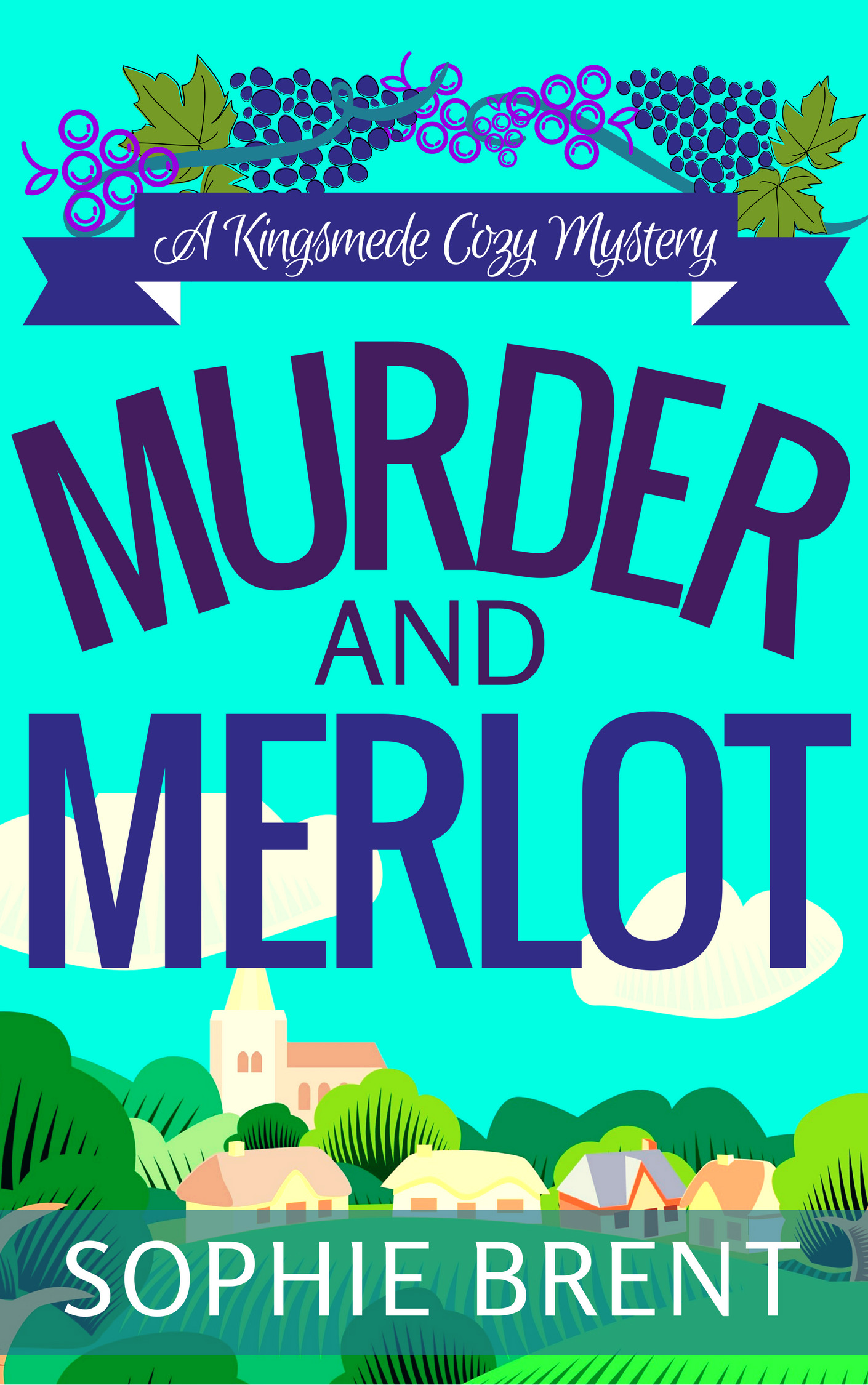 MURDER AND MERLOT by Sophie Brent | Goodreads