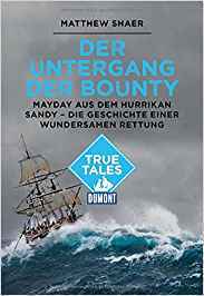 Der Untergang der Bounty (DuMont True Tales) by Matthew Shaer | Goodreads