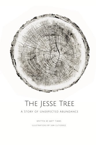 The Jesse Tree: A Story of Unexpected Abundance by Matt Timms | Goodreads