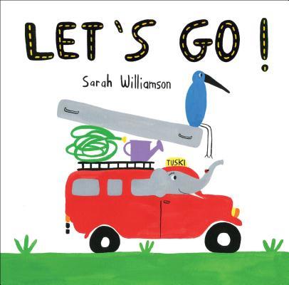 Let's Go! by Sarah Williamson | Goodreads