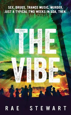 The Vibe by Rae Stewart | Goodreads