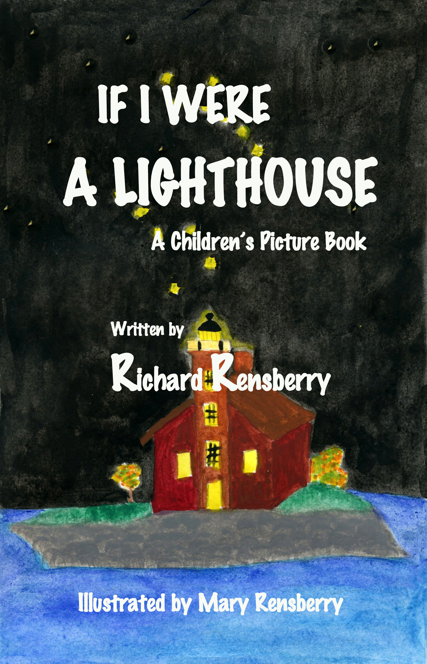 If I Were A Lighthouse (Rhyme for Young Readers Series #9 by Richard Rensberry | Goodreads