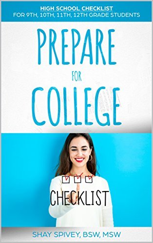 Prepare For College: High School Checklist For 9TH, 10TH, 11TH, 12TH ...