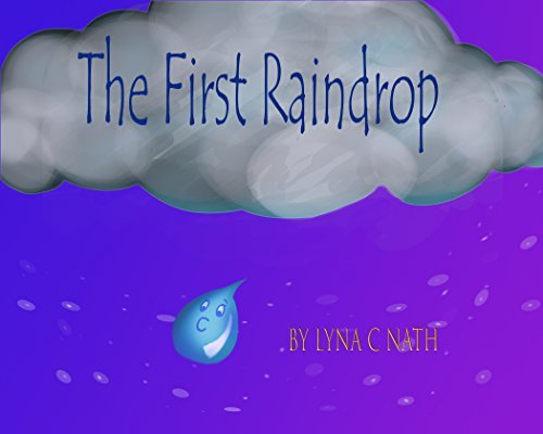 The First Raindrop by Lyna Nath | Goodreads