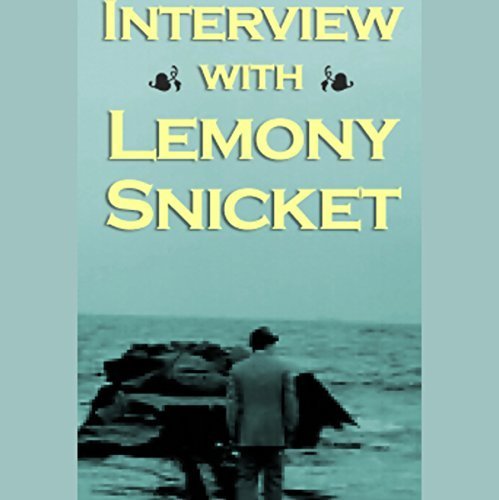 Interview with Lemony Snicket (aka Daniel Handler) by Kerry Donahue ...