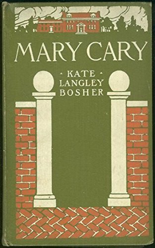 Mary Cary, Frequently Martha - Kate Langley Bosher (ANNOTATED ...
