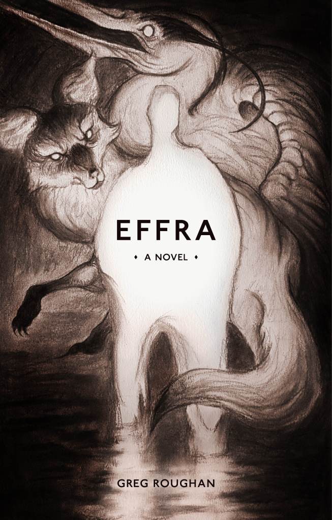 Effra: A Novel by Greg Roughman | Goodreads
