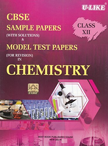 U-Like CBSE Chemistry Sample Papers with Solutions for Class 12 by Best ...