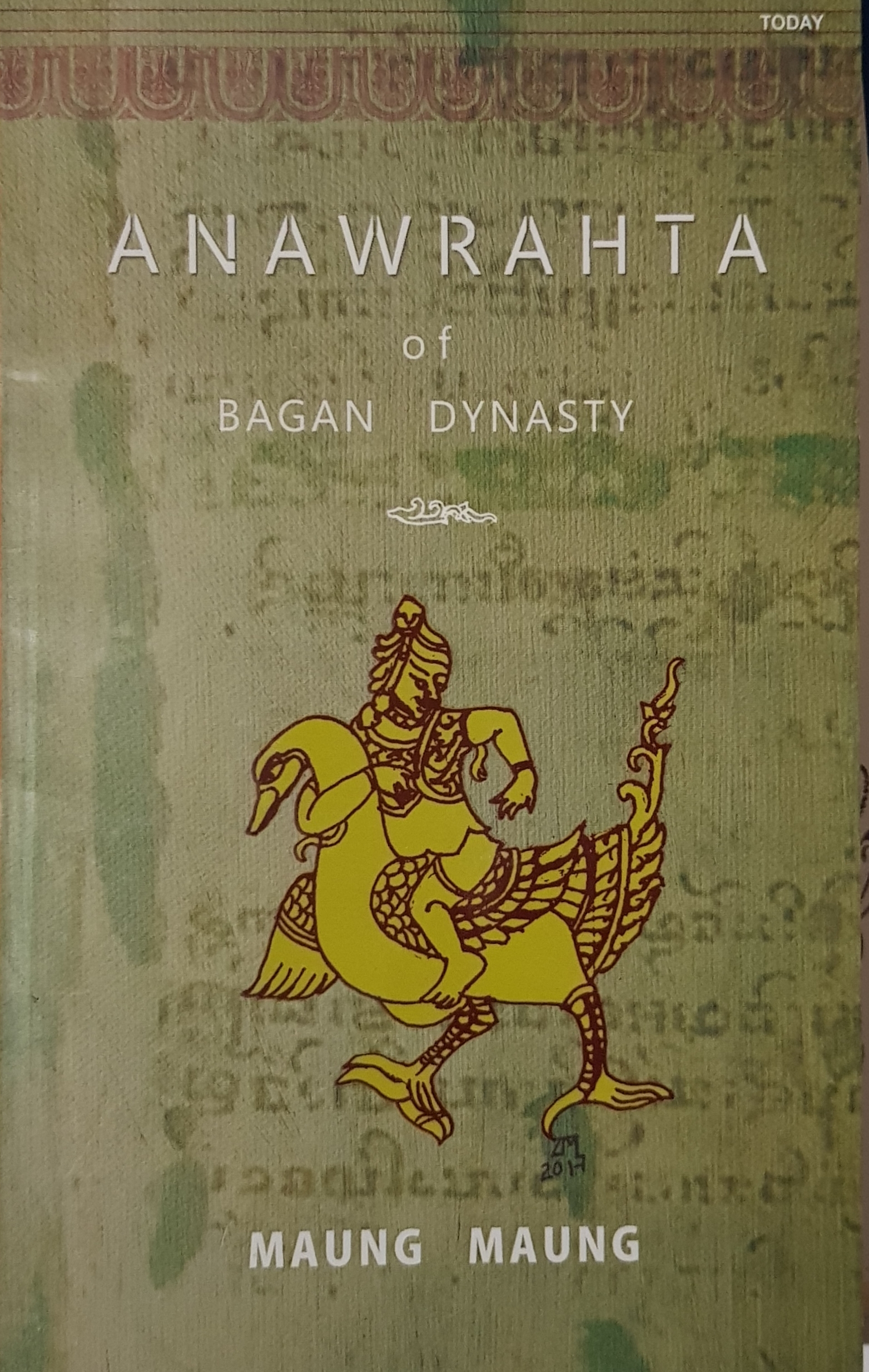 Anawrahta of Bagan Dynasty by Maung Maung | Goodreads