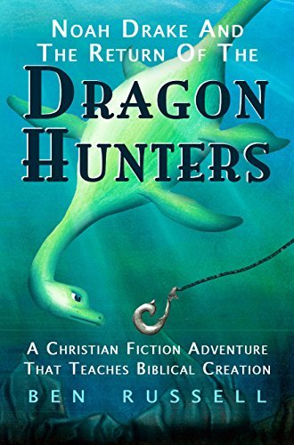 Noah Drake And The Return Of The Dragon Hunters by Ben Russell | Goodreads