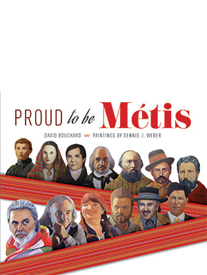 Proud to be Metis by David Bouchard | Goodreads