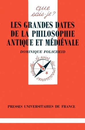 Les grandes dates de la philosophie antique et médiévale by Dominique ...