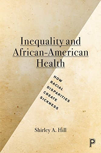 Inequality and African-American Health: How Racial Disparities Create ...