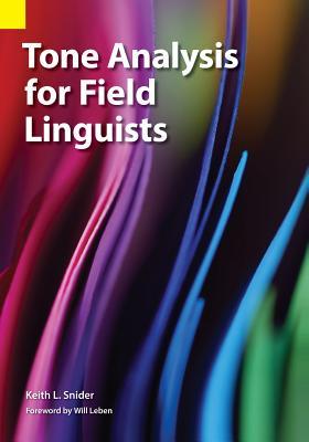 Tone Analysis for Field Linguists by Keith L. Snider | Goodreads