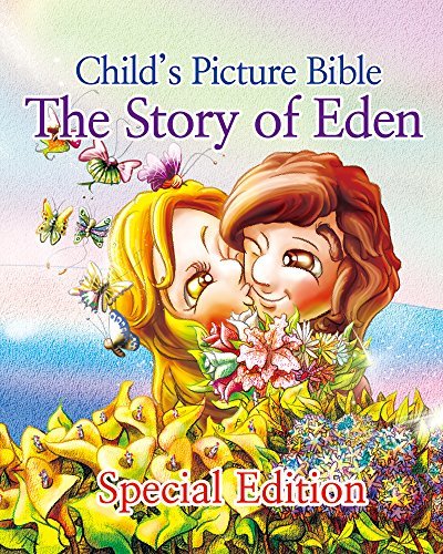 The Story Of Eden(Special Edition): Child's Picture Bible by Young Soon ...