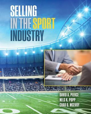 Selling in the Sport Industry by David Allen Pierce | Goodreads