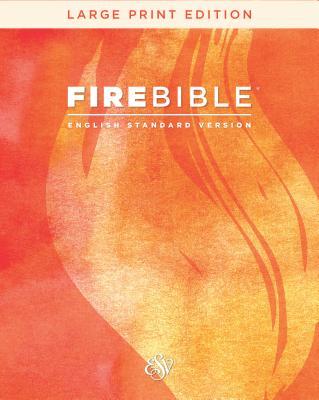 Fire Bible, ESV Lgpt Bonded Leather by Donald C. Stamps | Goodreads
