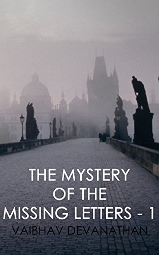 The Mystery of the Missing Letters - 1 by Vaibhav Devanathan | Goodreads