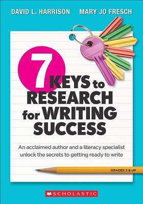 7 Keys to Research for Writing Success: An Acclaimed Author and a ...