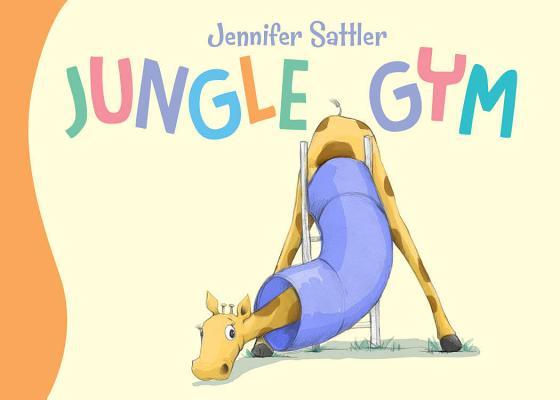 Jungle Gym by Jennifer Sattler | Goodreads