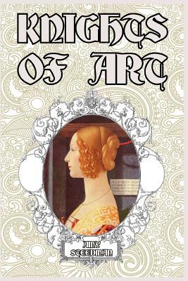 Knights of Art: Stories of the Italian Painters by Amy Steedman | Goodreads