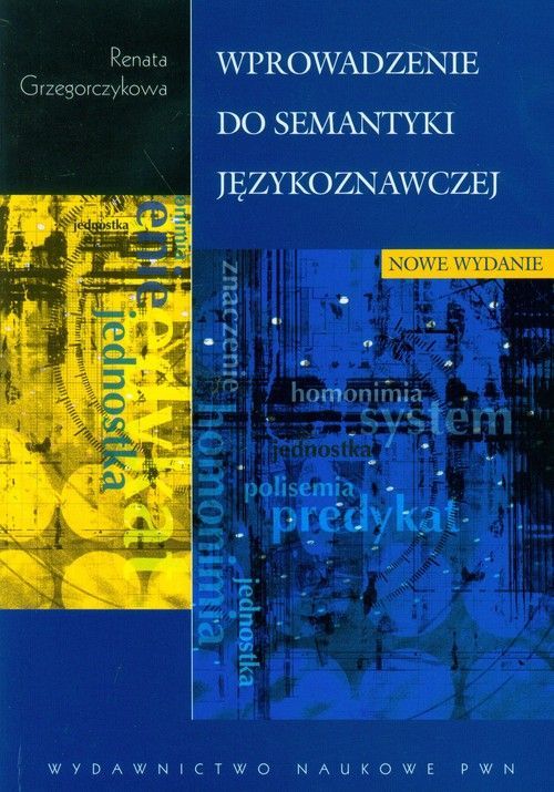 Wprowadzenie do semantyki językoznawczej by Renata Grzegorczykowa ...