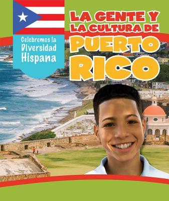 La gente y la cultura de Puerto Rico (The People and Culture of Puerto ...