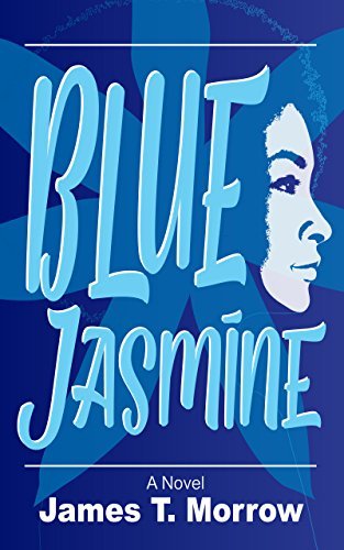 Blue Jasmine by James T. Morrow | Goodreads