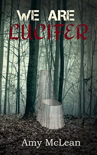 We Are Lucifer by Amy McLean | Goodreads